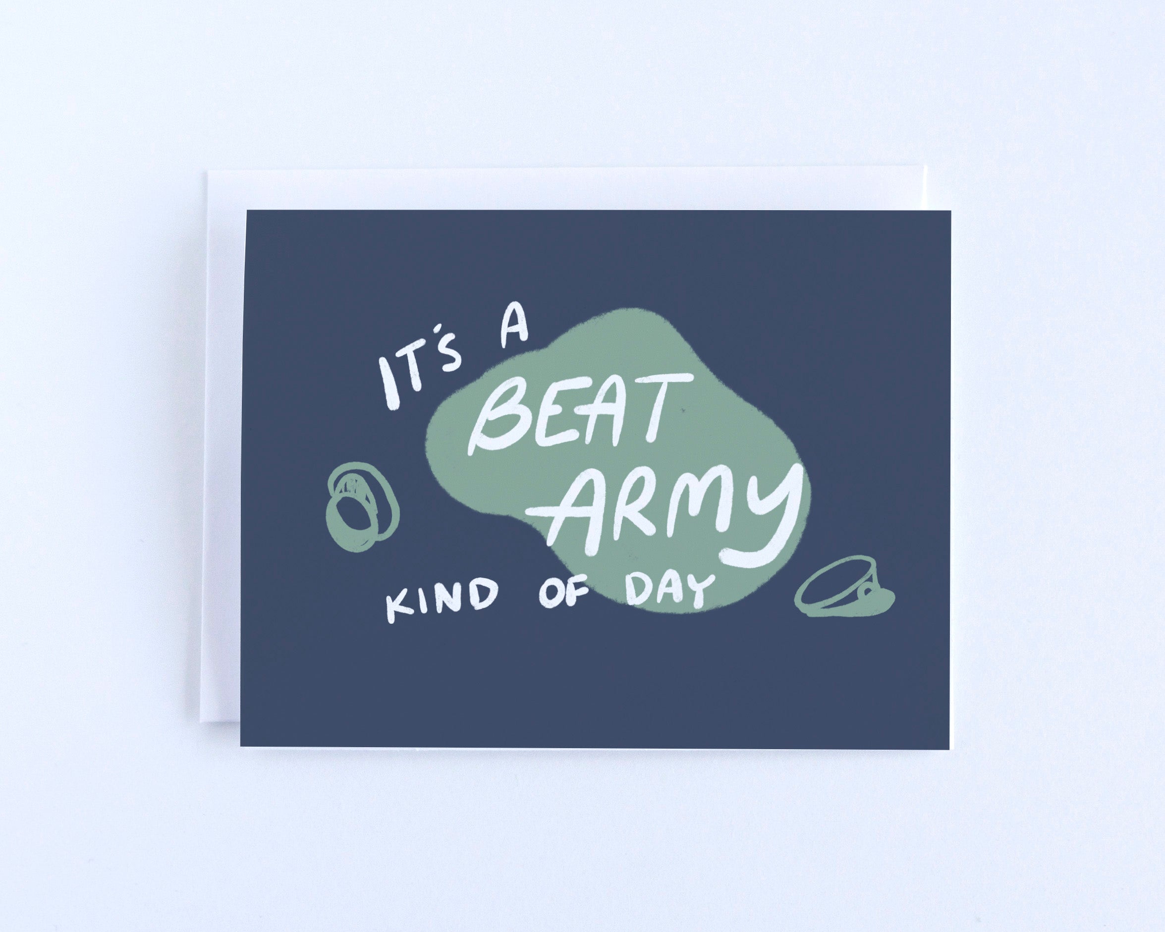 It's a Beat Army Kind of Day | Greeting Card – Easel on Stribling Shop